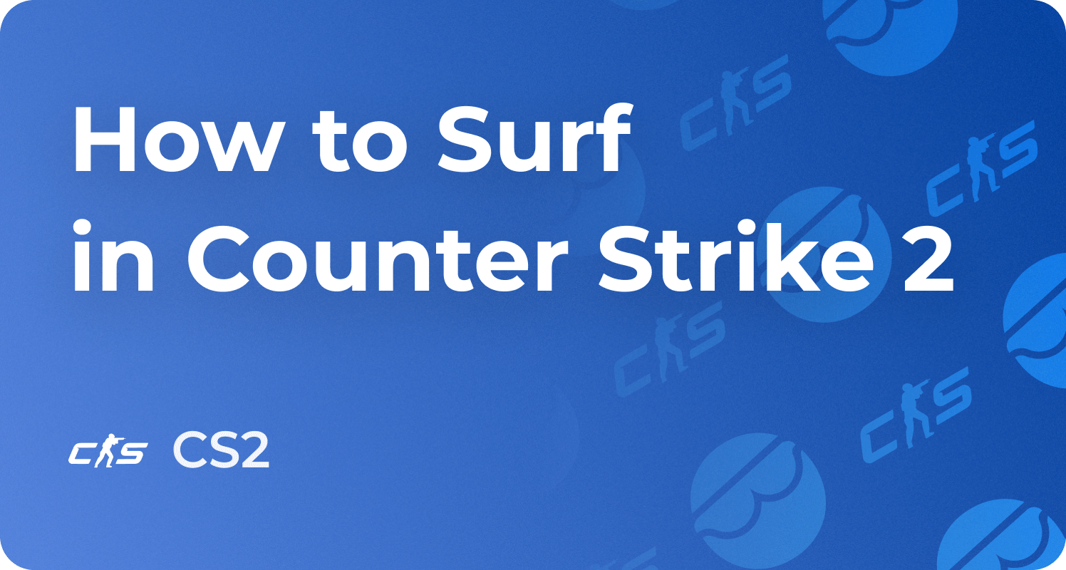 How to Surf in CS2, Surf in Offline Mode Guide 2025